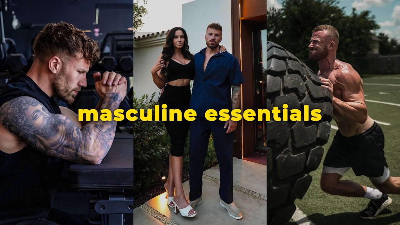 10 Things A Man Needs In Life.